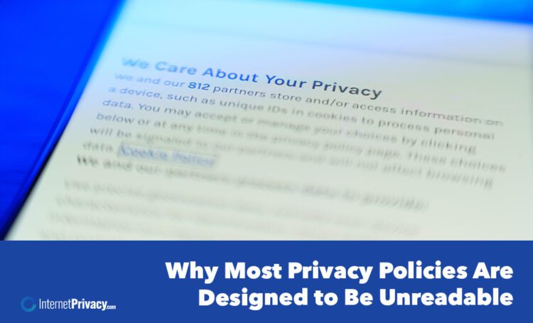 Privacy Policies: Why They're Confusing on Purpose