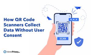 QR Code Scanners and Data Collection Without Consent